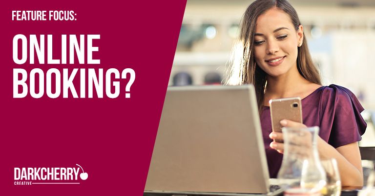 Feature Focus: Online Booking | Dark Cherry Creative