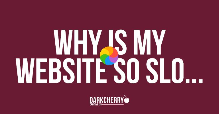 Why is my site so slow? | Dark Cherry Creative