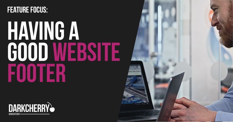 Feature Focus: Having a Good Website Footer | Dark Cherry Creative